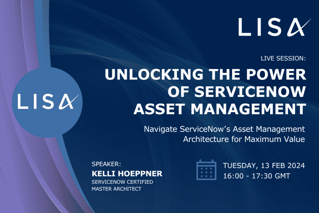 Unlocking The Power Of ServiceNow Asset Management - LISA